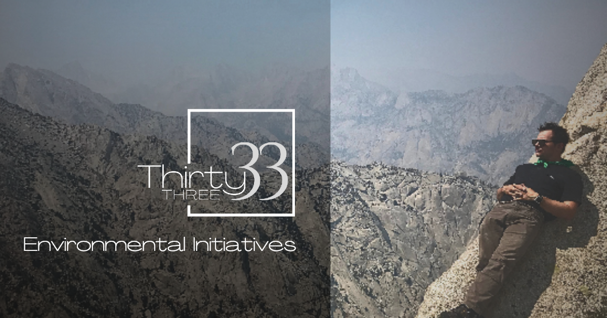 Thirty Three llc-Environmental Initiatives
